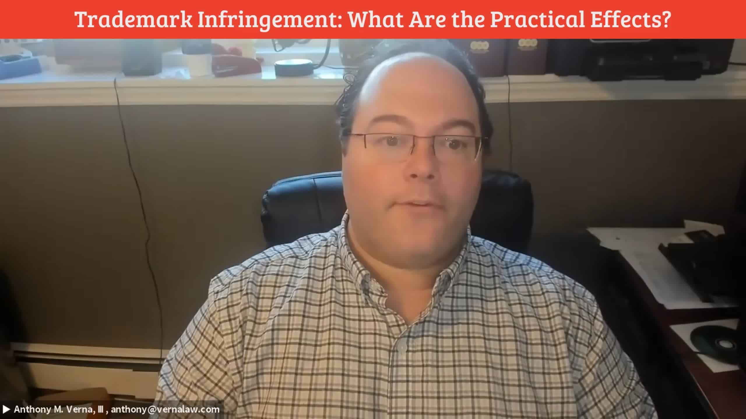 Video Blog 21: Trademark Infringement: What are Practical Effects ...